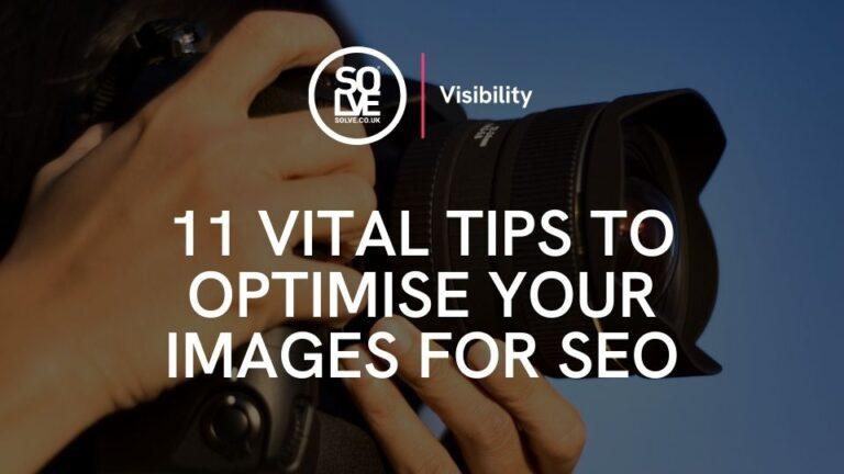 11 Vital Image SEO Tips You Need To Know - Solve